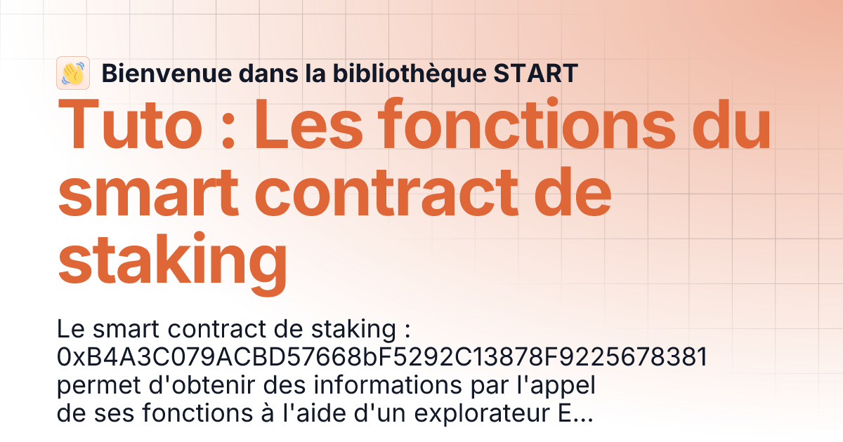 Tuto : Les fonctions du smart contract de staking | Bienvenue dans la bibliothèque START